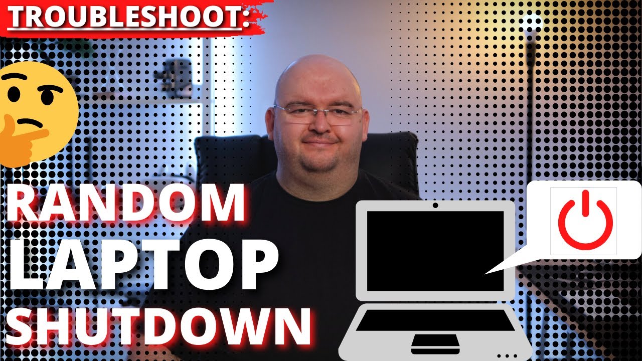 TROUBLESHOOT Random Laptop Shutdown - YouTube
