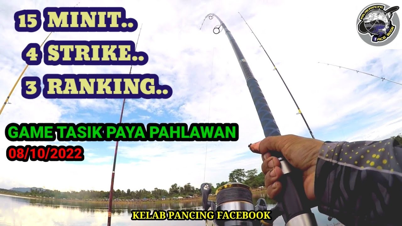 ALHAMDULILLAH REZEKI ADMIN..15 MINIT.. 4 STRIKE.. 3 RANKING.. GAME TASIK PAYA PAHLAWAN - 08/10 ...