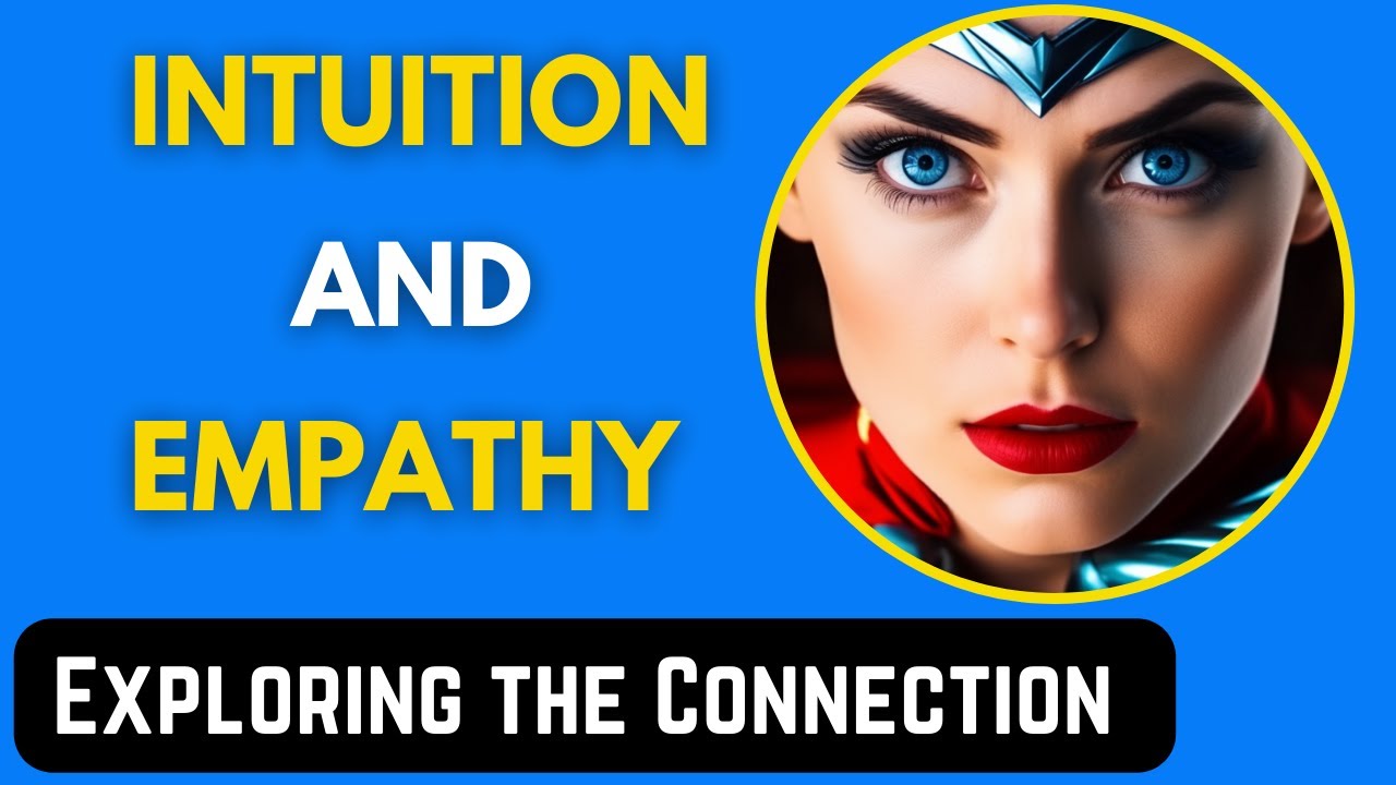 Explore the Connection Between Intuition and Empaths - YouTube