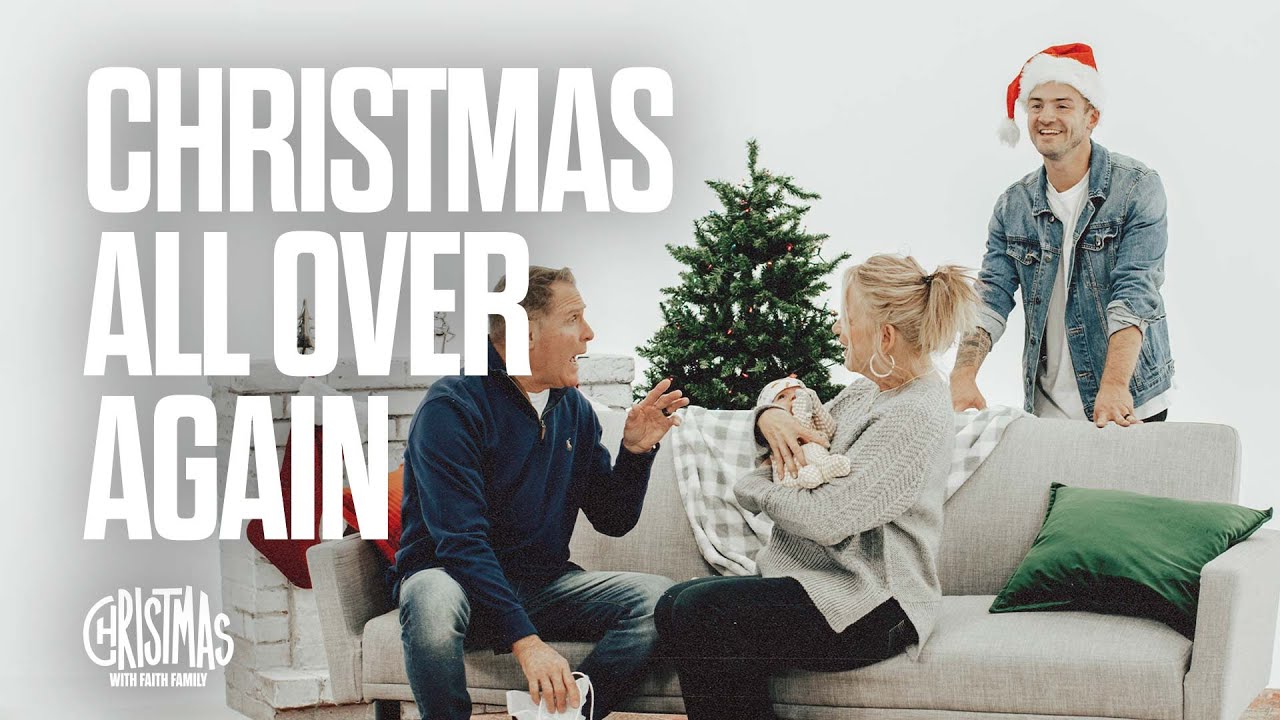 Christmas All Over Again | Christmas with Faith Family - YouTube