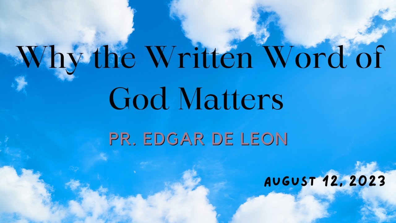 "Why the Written Word of God Matters" - YouTube
