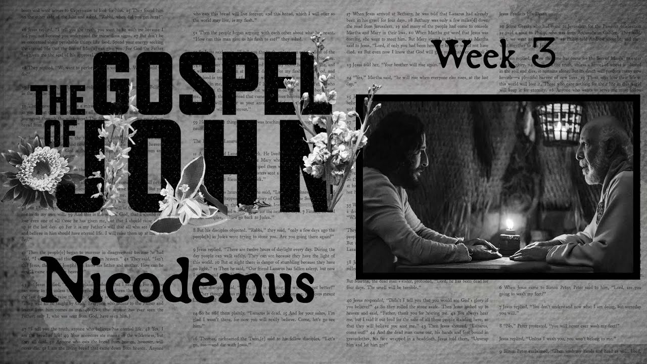 Nicodemus | John 3:1-21 | The Gospel of John Week 3 - YouTube