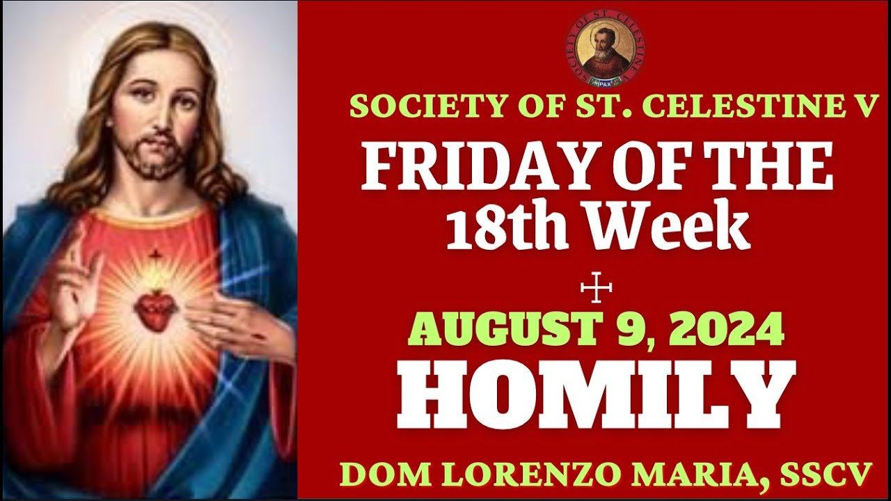 TAGALOG HOMILY (AUGUST 9, 2024) | FRIDAY OF WEEK 18 IN ORDINARY TIME ...