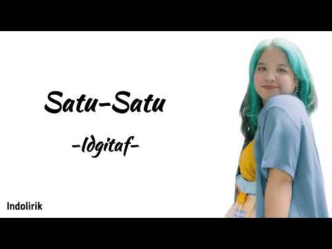 Idgitaf - Satu-Satu | Lirik Lagu