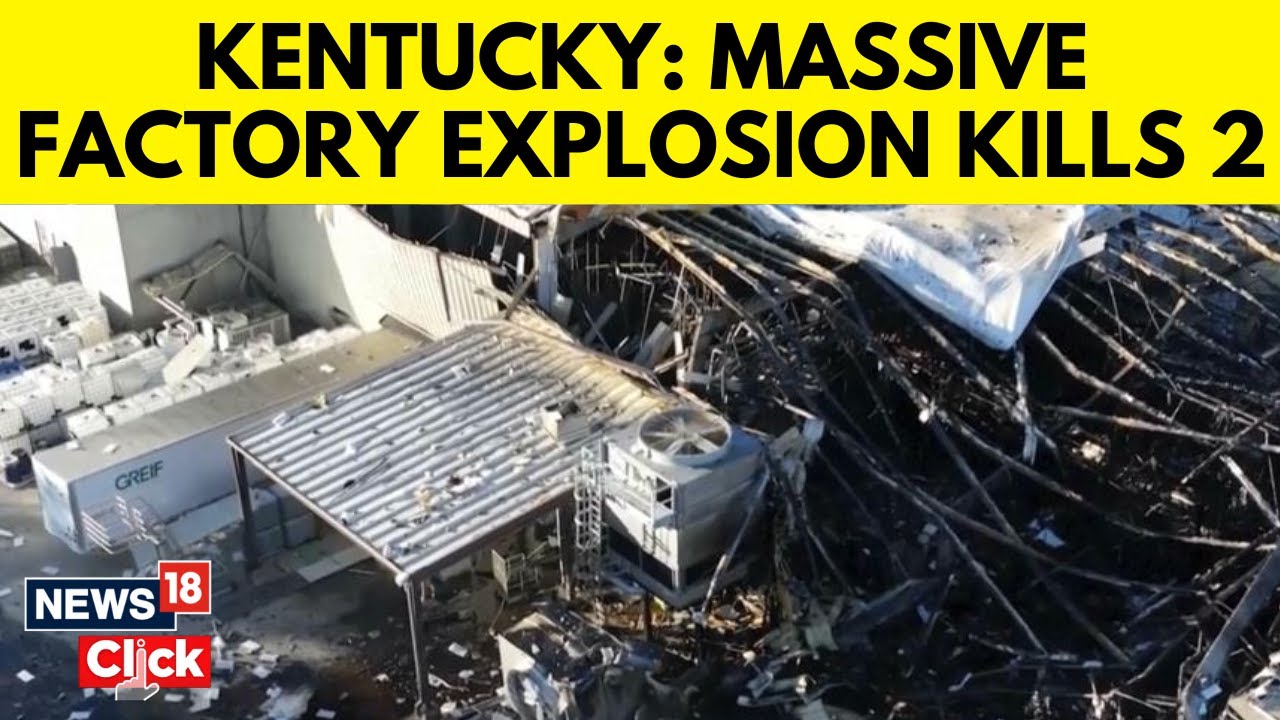 US News | 2 Dead In Kentucky Factory Explosion That Also Damaged ...