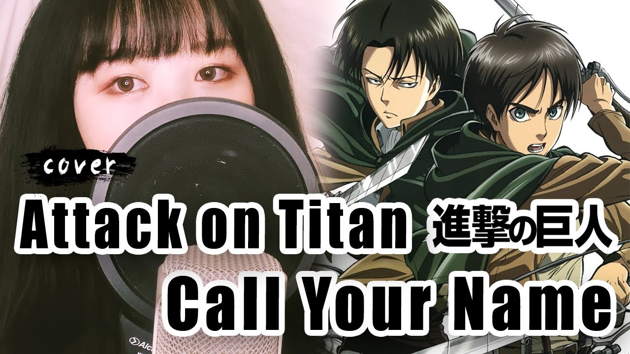 Attack on Titan 進撃の巨人 - "Call Your Name" | Cover by Dulcim_ - YouTube