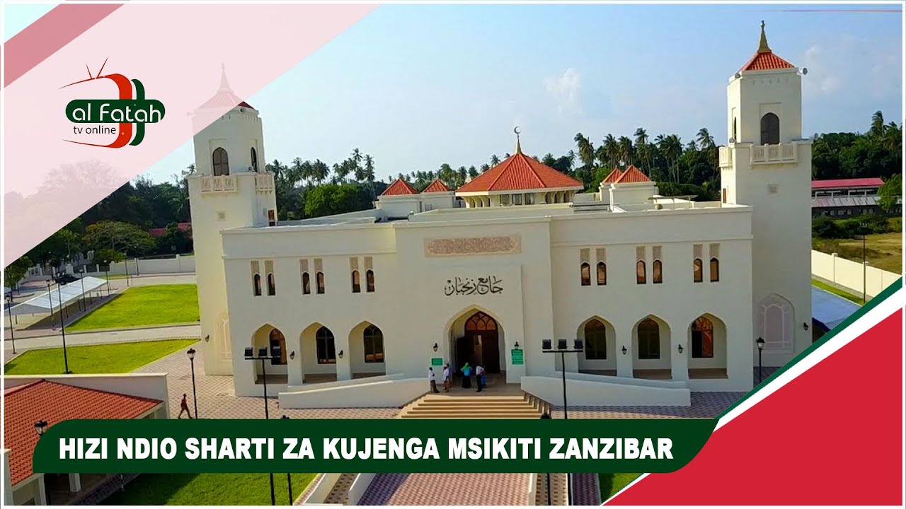 HIZI NDIO SHARTI ZA KUJENGA MSIKITI ZANZIBAR ( OFISI YA MUFTI MKUU ...