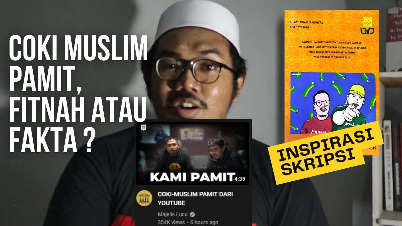 COKI MUSLIM PAMIT, FITNAH ATAU FAKTA ? - YouTube
