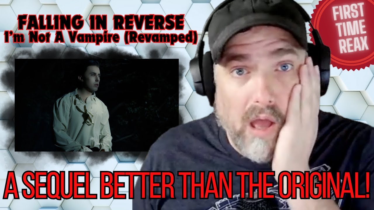 First Time REAX to I'm Not A Vampire (Revamped) by Falling in Reverse ...