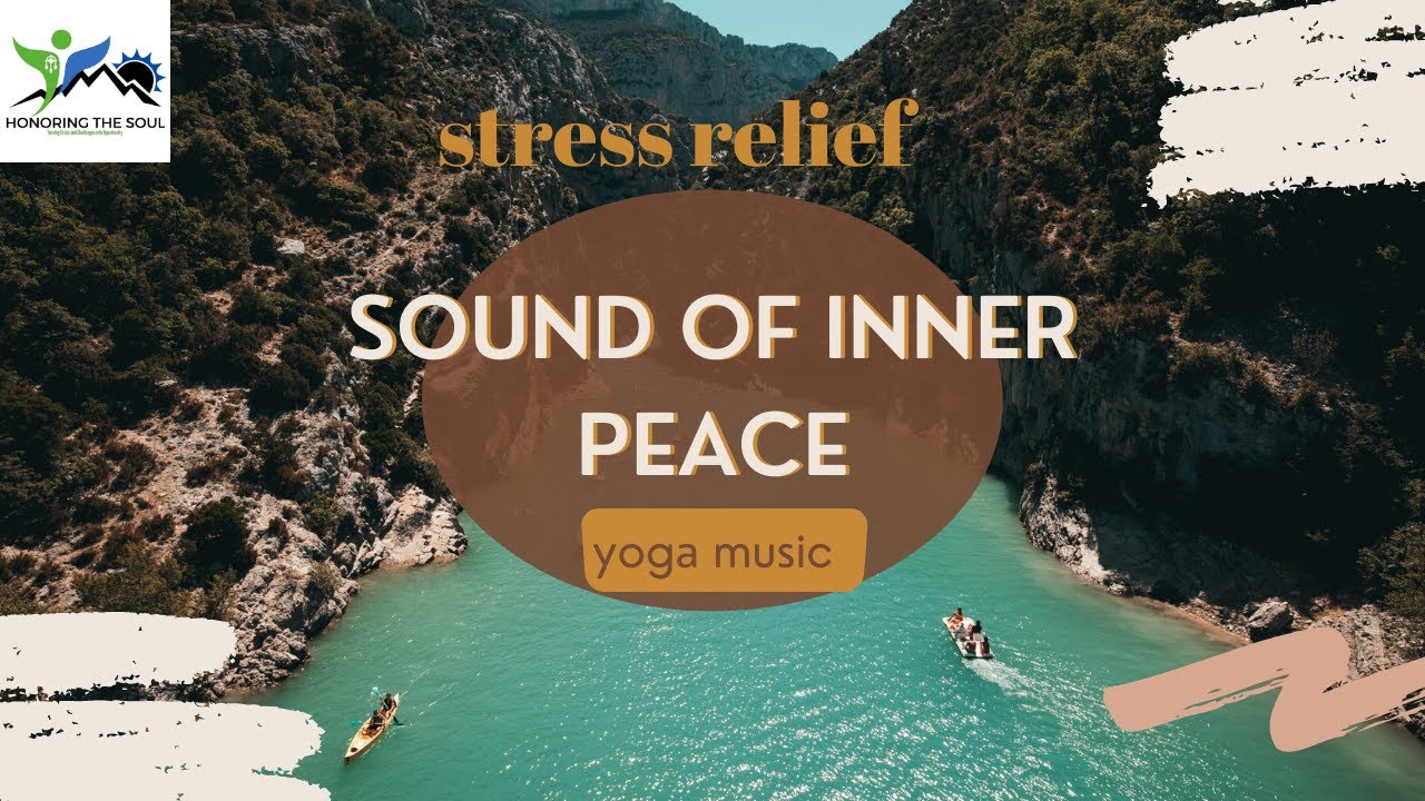 The Sound of Inner Peace 5/Modern music for yoga Relaxing Music ...