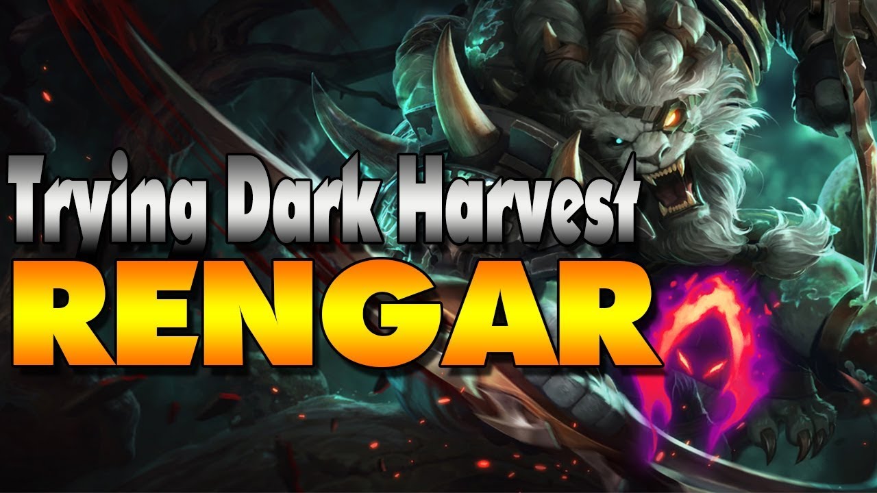 DARK HARVEST RENGAR | Trying to be a True Hunter(League of Legends ...