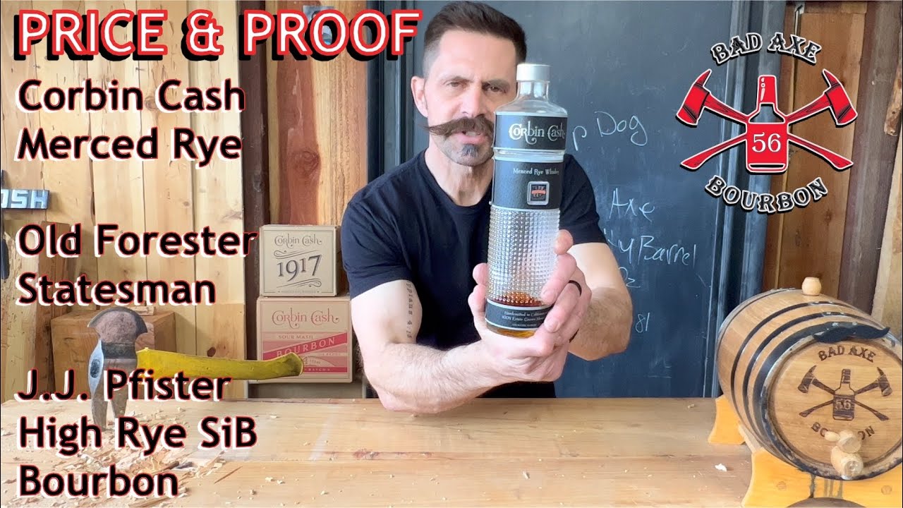 PRICE & PROOF -Corbin Cash Merced Rye - YouTube