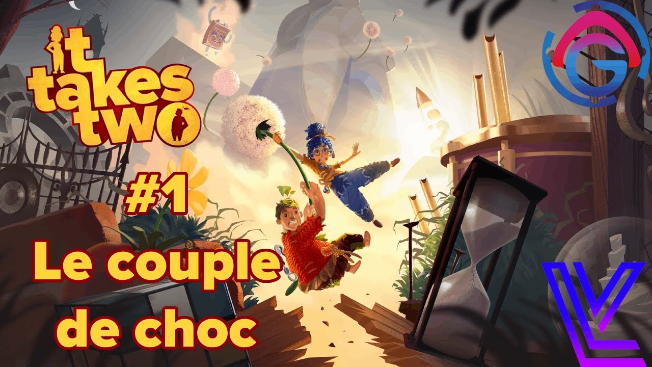 [It Takes Two #1] Le couple de choc ! - YouTube