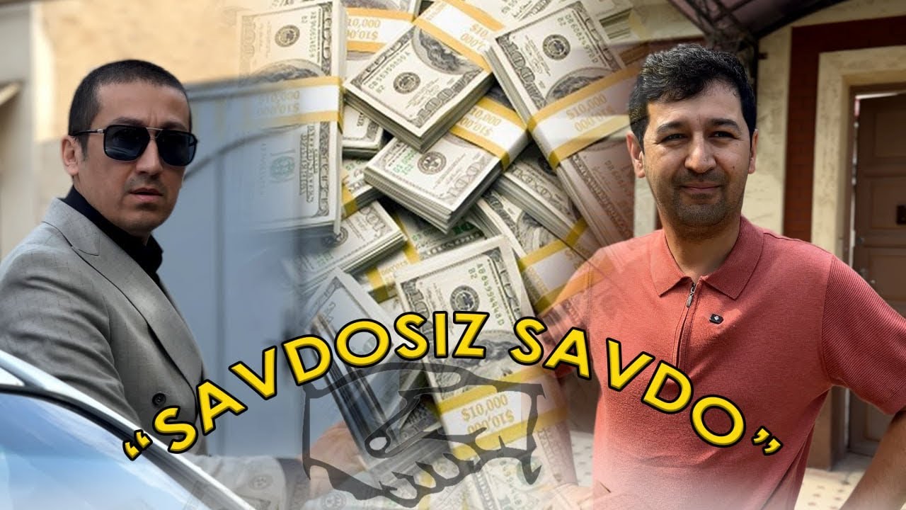 💵SAVDOSIZ SAVDO🏠 - YouTube