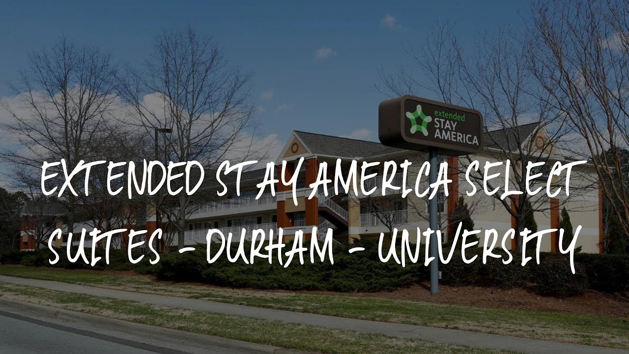 Extended Stay America Select Suites - Durham - University Review ...