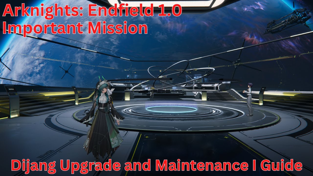 Important Mission Dijang Upgrade and Maintenance I Guide【Arknights ...