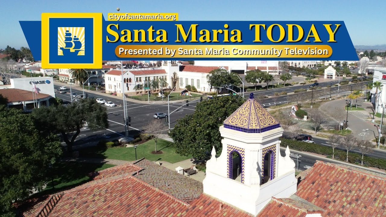 Santa Maria Today: January through March, 2023 - YouTube