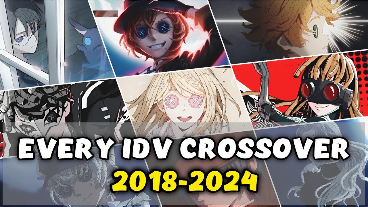Every Identity V Crossover from 2018 to 2024 Explained [The Complete ...