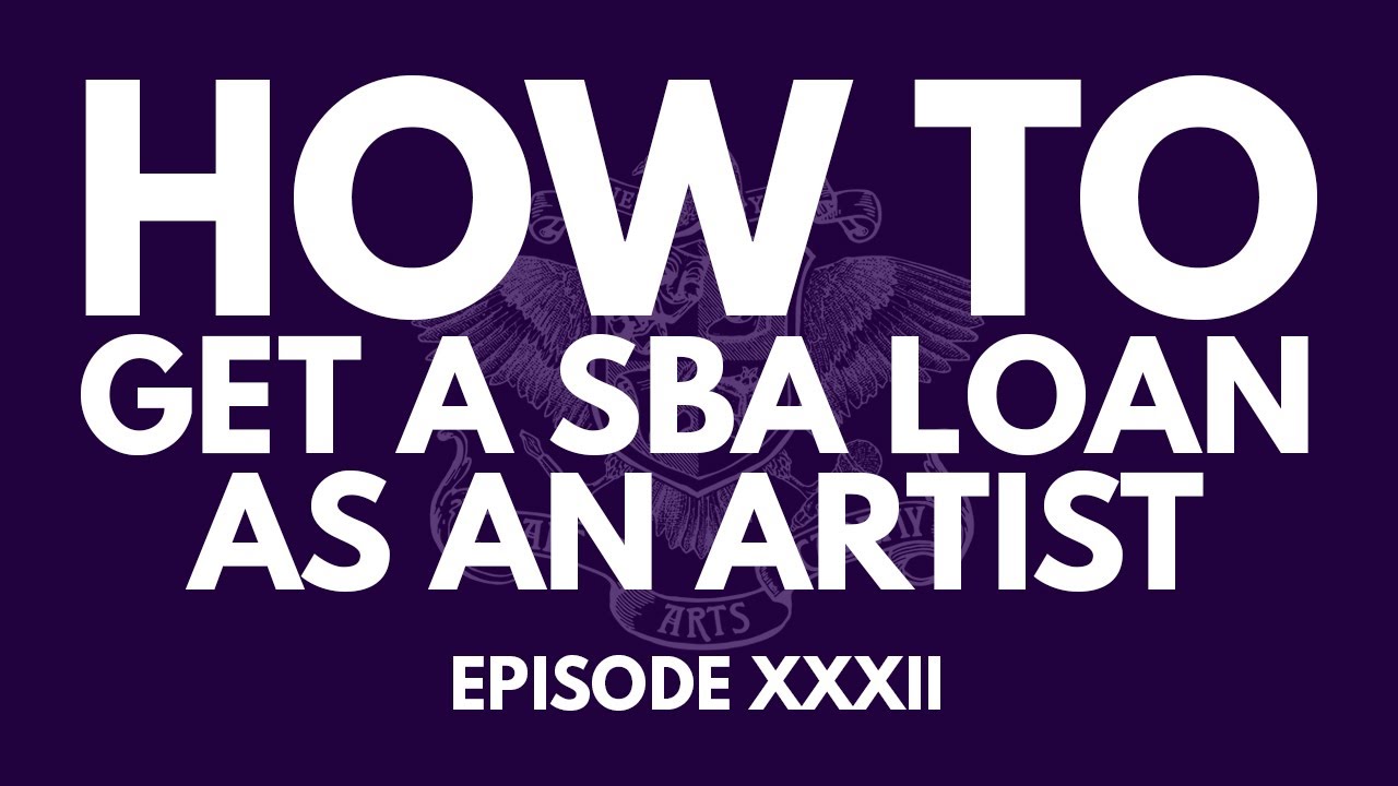 How to Get a SBA Loan | New York Alt Arts Academy (Episode 32) - YouTube
