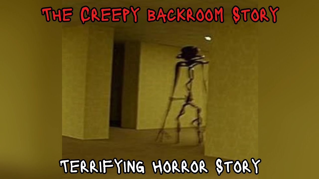The Creepy Backroom Horror Story - YouTube