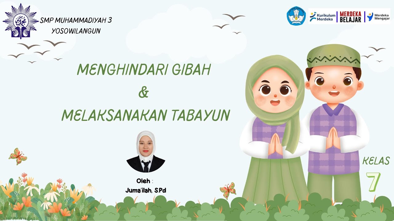 Menghindari gibah & melaksanakan tabayun_Juma'ilah,S.Pd - YouTube