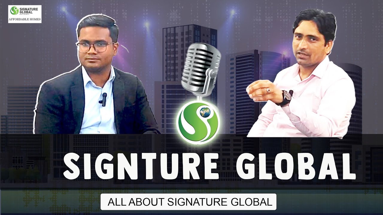 Signature Global: Past, Present, Future & Upcoming Projects ...