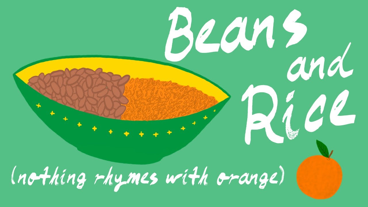 Beans & Rice (Nothing Rhymes with Orange) - fully animated song about ...
