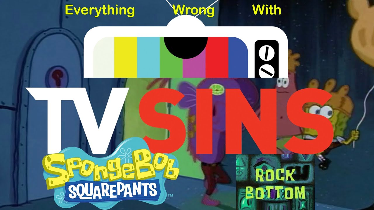 EWW TVSins: SpongeBob SquarePants (Rock Bottom) - YouTube