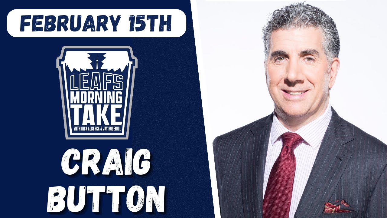 Craig Button Talks Rielly Suspension Appeal + Leafs Trade Deadline ...