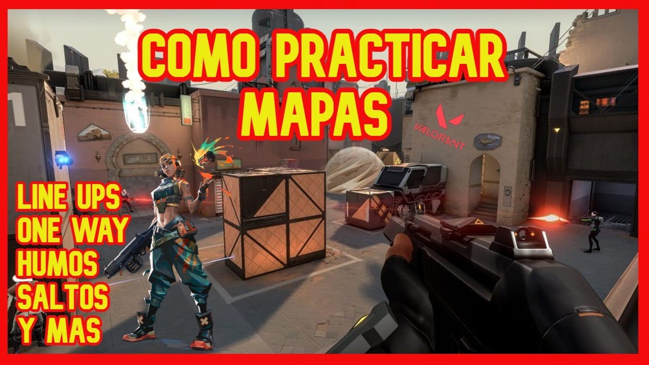 practicar mapas valorant| line up | humos| SMOKES | doble salto| one way - YouTube