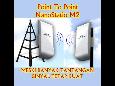 Cara seting point to point nano station m2 - YouTube