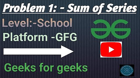 GFG | School | All Problems Solution | Code - YouTube