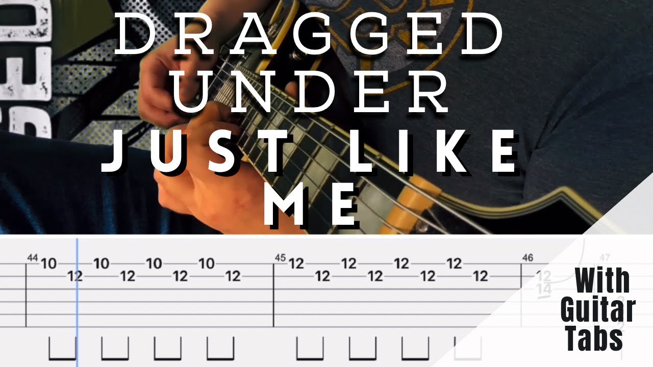 Dragged Under-Just Like Me Cover (Guitar Tabs On Screen) - YouTube