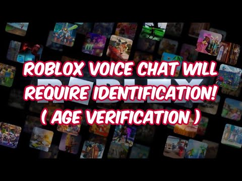 Roblox Voice Chat Will Require Identification! ( Age Verification ...