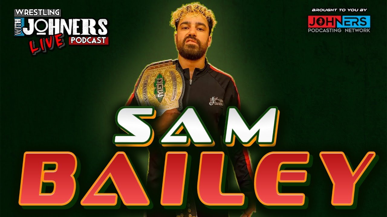 SAM BAILEY, Live Interview - Wrestling With Johners LIVE! - YouTube