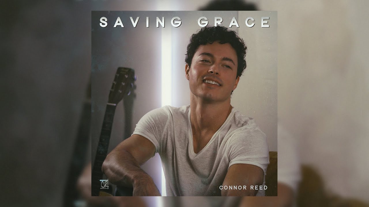 Connor Reed - Saving Grace (Audio) - YouTube
