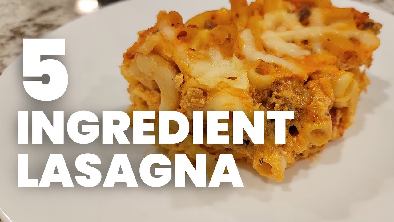 Easy 5 Ingredient Lasagna | Is this the BEST WAY to make Lasagna? - YouTube