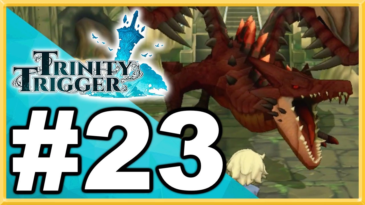 Trinity Trigger WALKTHROUGH PLAYTHROUGH LET'S PLAY GAMEPLAY - Part 23 ...