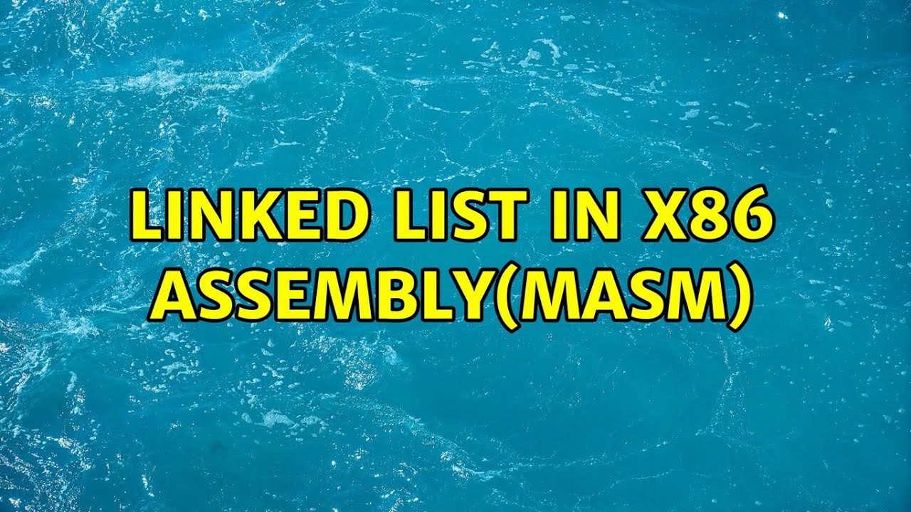 Linked List in x86 assembly(MASM) - YouTube