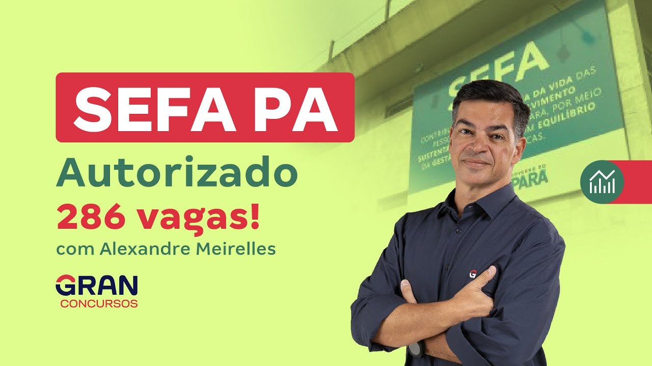 Concurso SEFA PA | Autorizado com 286 vagas! - YouTube