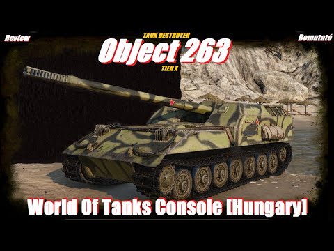 Object 263 Review Bemutató #2022 # World of Tanks Console [Hungary ...