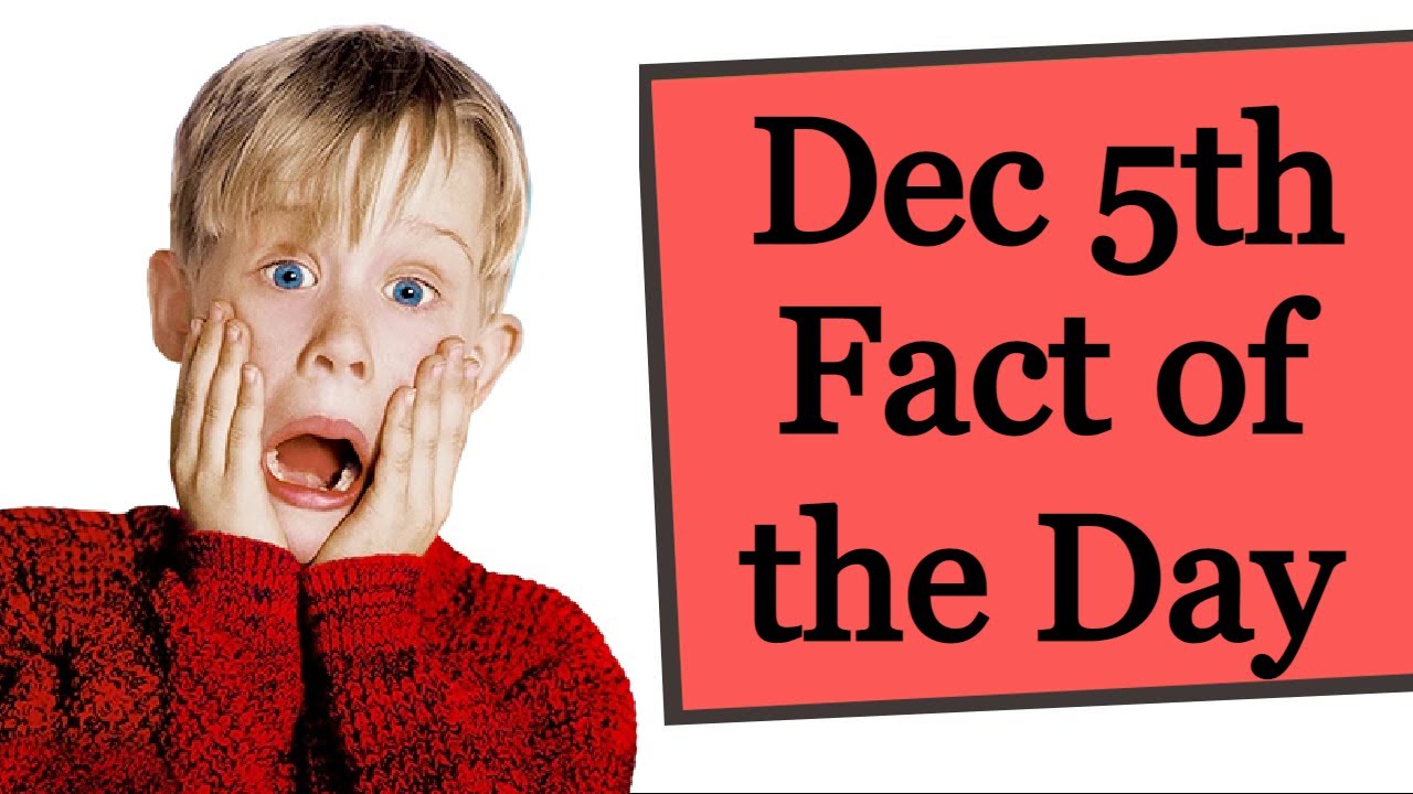 December 5th Fact of the Day! (2022) - YouTube