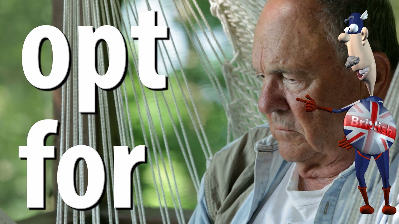 Opt For | Phrasal Verbs | Learn English - YouTube