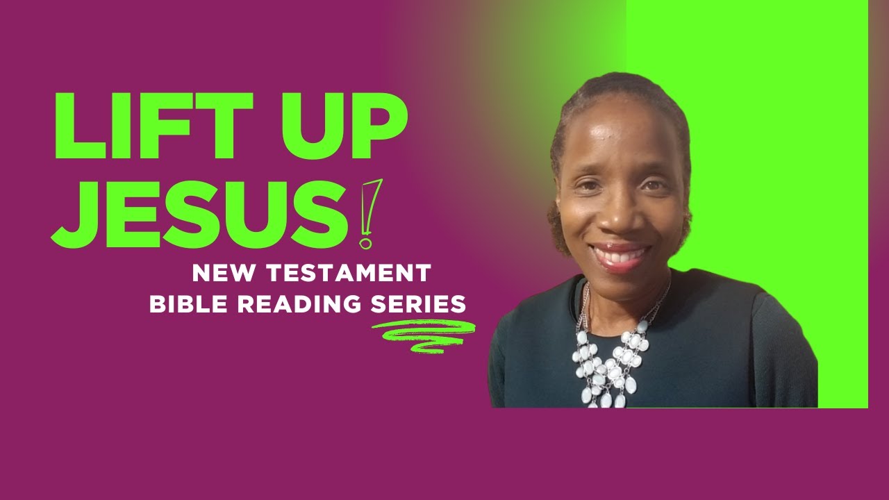 Lift Up Jesus| Day 9, St. Matthew| New Testament Bible Reading Series # ...