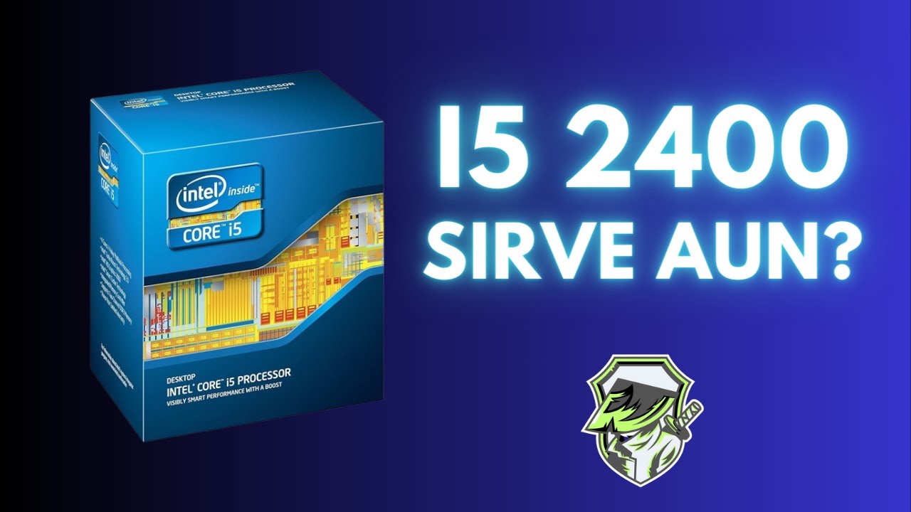 I5 2400 en pleno 2024! vale la pena? TEST EN JUEGOS! - YouTube