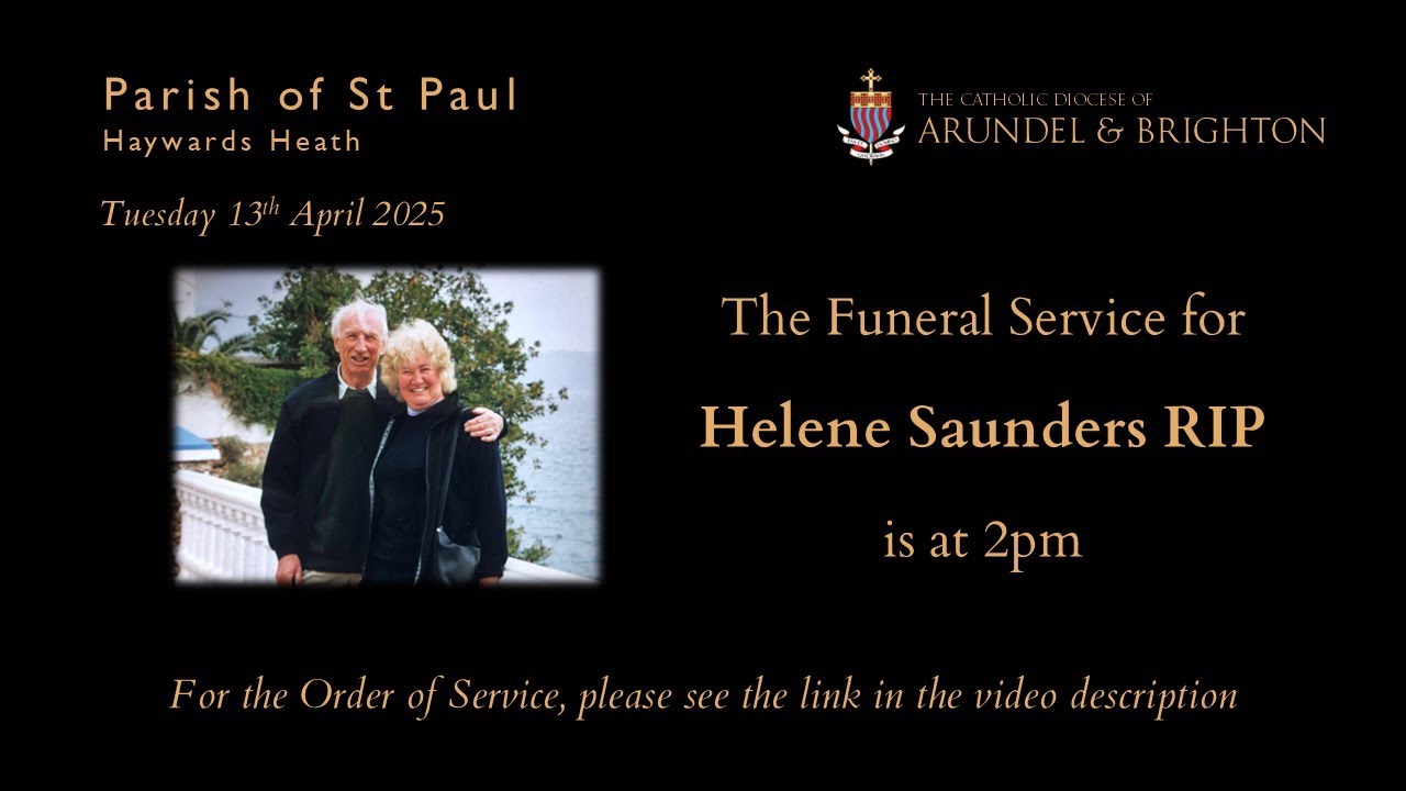 The Funeral Service for Helene Saunders, 2pm Tue. 13th May 2025, St ...