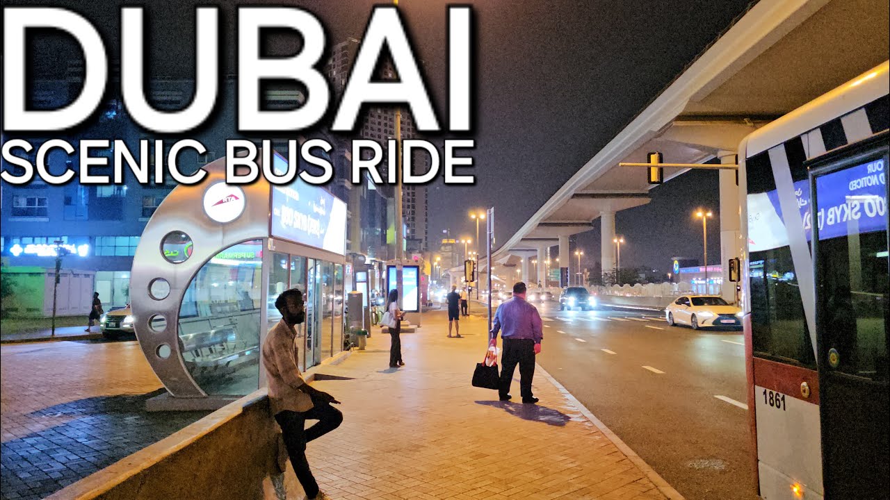 SATWA to DSO via ADCB Metro Station "9:30pm Scenic Bus Ride": Dubai UAE ...