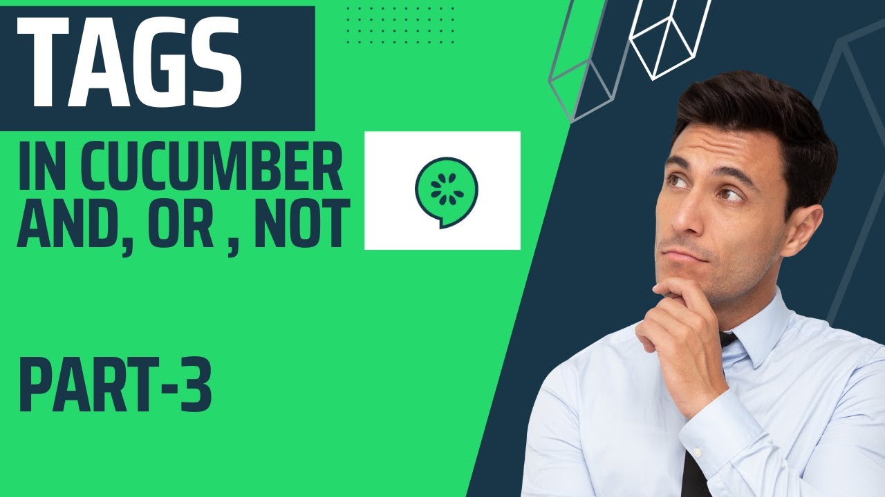 Part-3 | Cucumber Tags Tutorial | AND, OR, NOT Conditions | BDD - YouTube