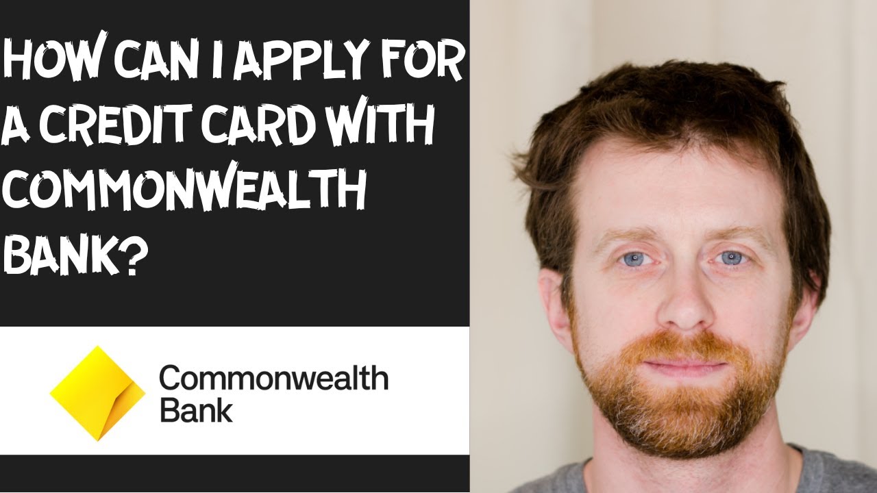 How can I apply for a credit card with Commonwealth Bank? - YouTube