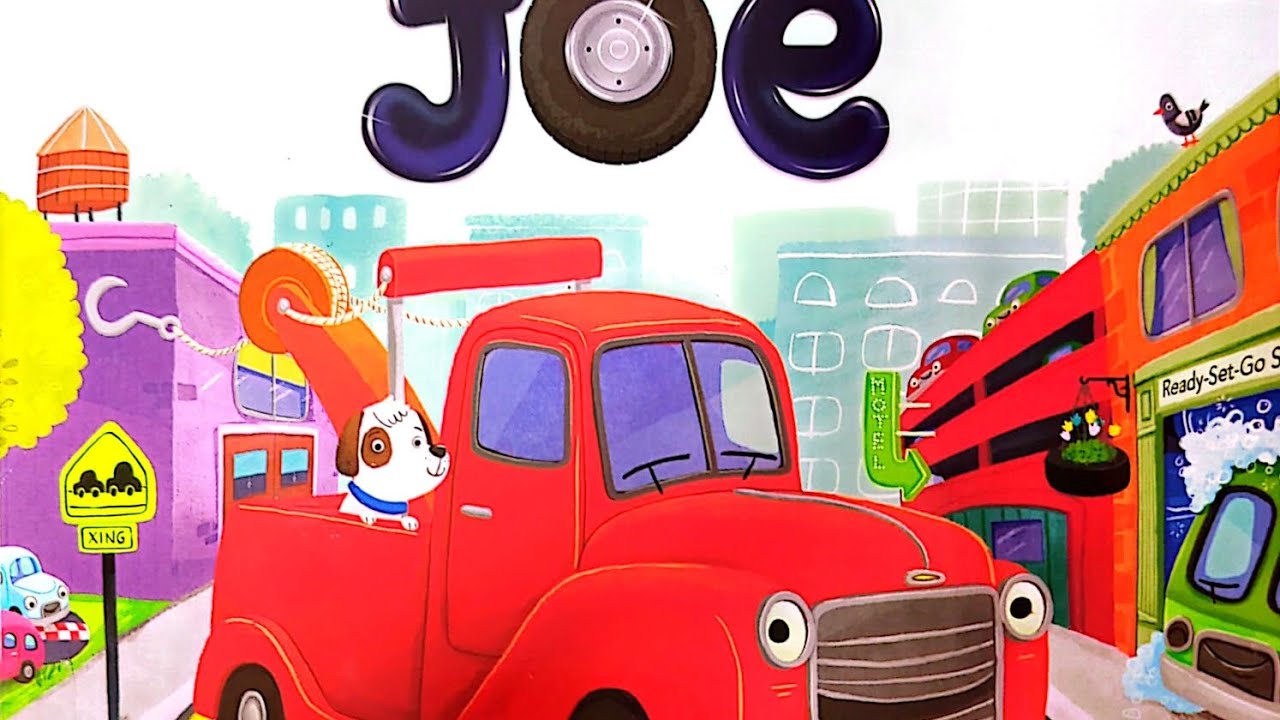 Tow truck joe written by June Sobel Illustrated by Patrick Corrigan ...